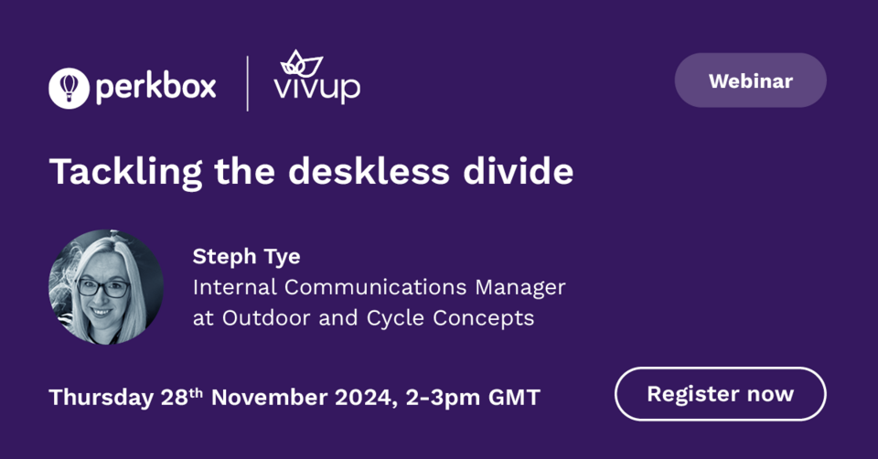 Tackling the Deskless Divide | Perkbox x Vivup Webinar