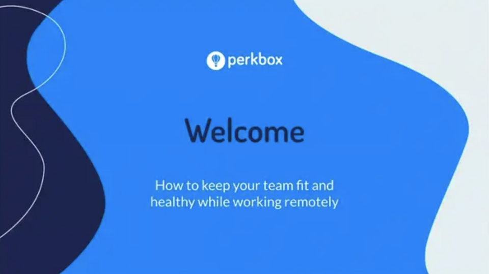 How to keep your team healthy while working remotely | Perkbox
